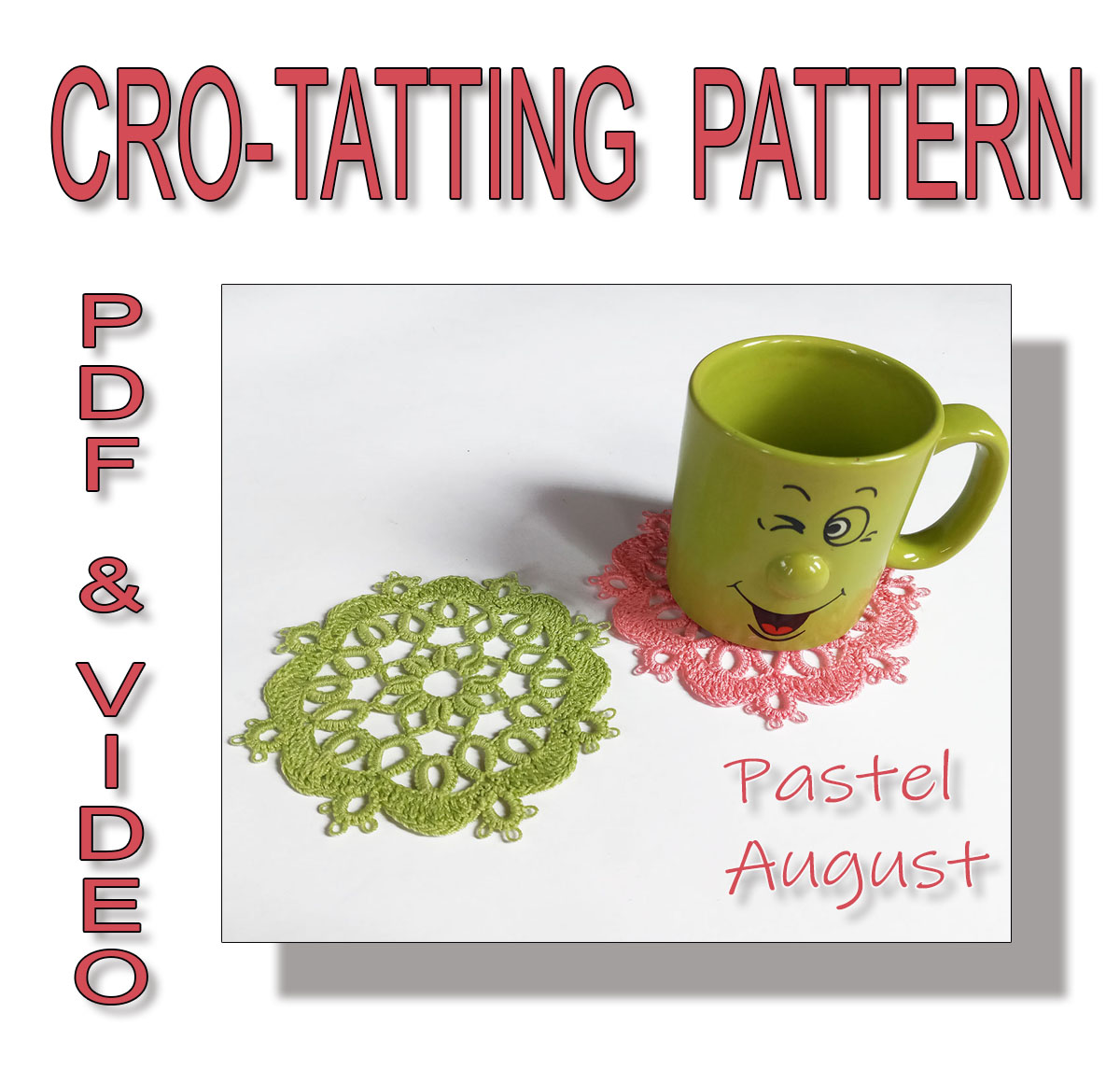 Pastel August pattern - FairyLace - cro-tatting round coasters pattern